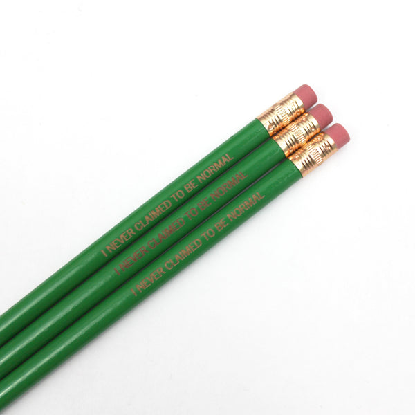 i never claimed to be normal pencils in green ( 3 Pencil Set ) – The ...